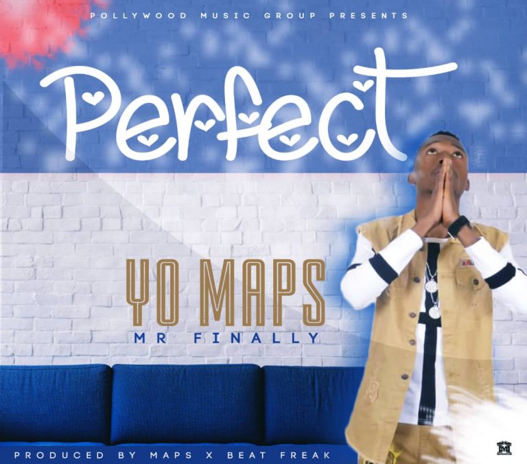 Yo Maps - Perfect (Prod. By Maps) - Zambianplay