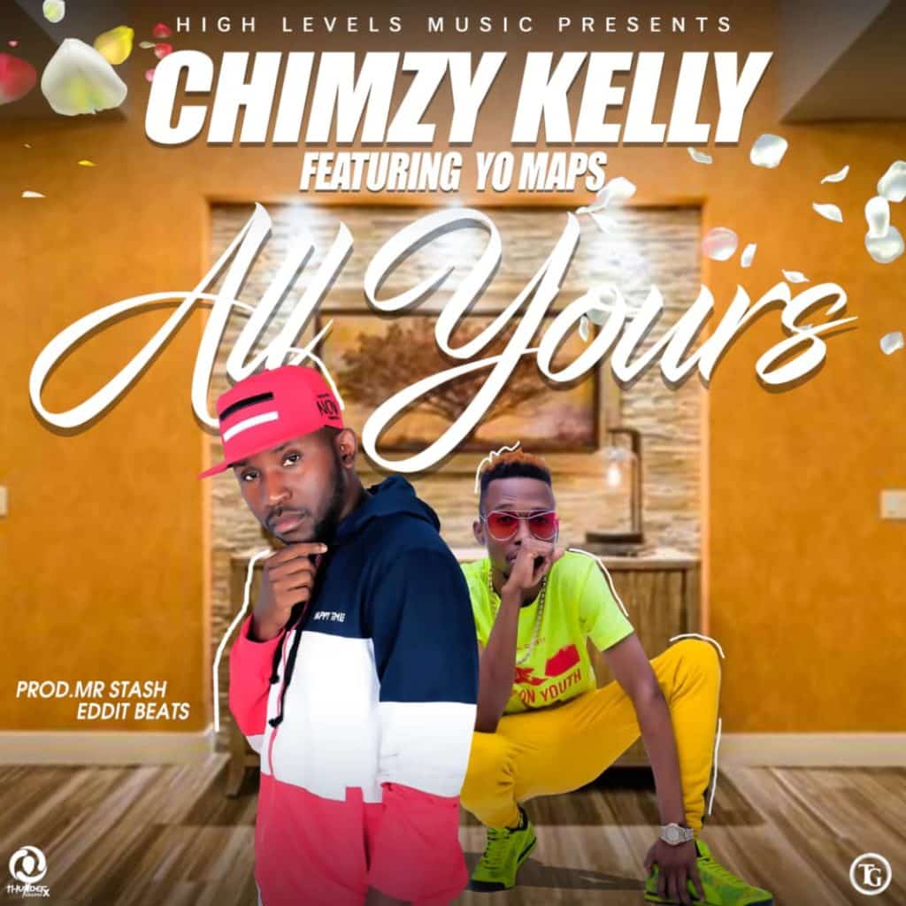 Chimzy Kelly Ft. Yo Maps - All Yours - Zambianplay