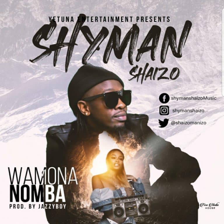 Shyman Shaizo - Wamona Nomba - Zambianplay