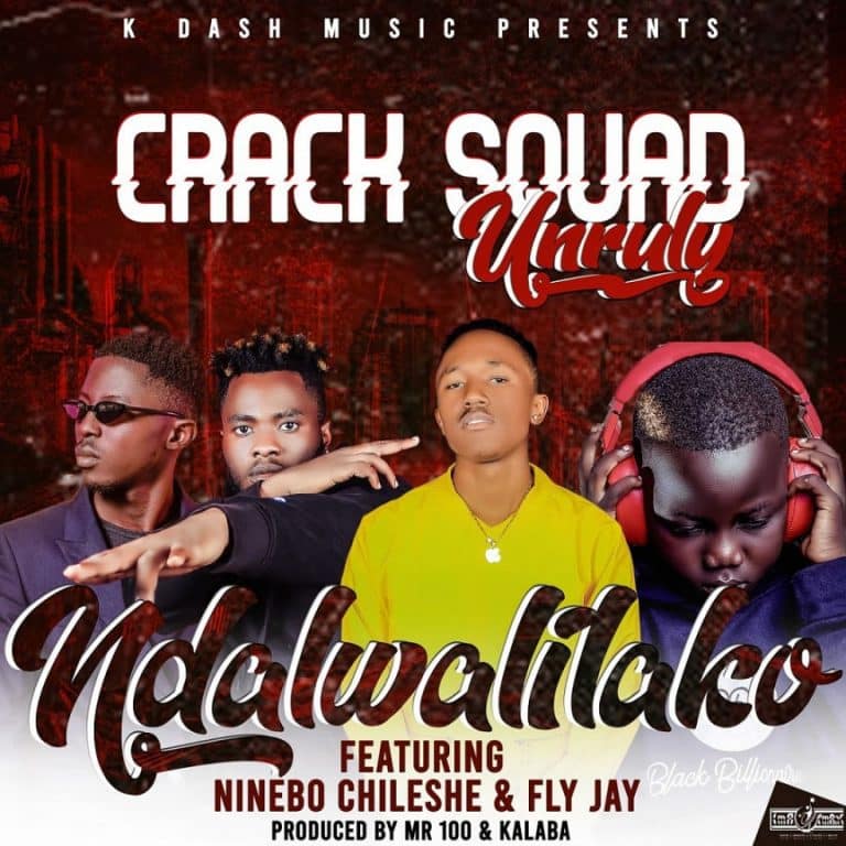 Crack Squad Unruly Ft. Fly Jay & Ninebo Chileshe - Ndalwalilako ...