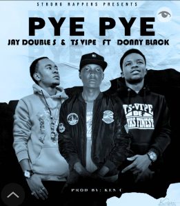 Jay Double S & Ts Vipe Ft. Donny Black - Pye Pye - Zambianplay