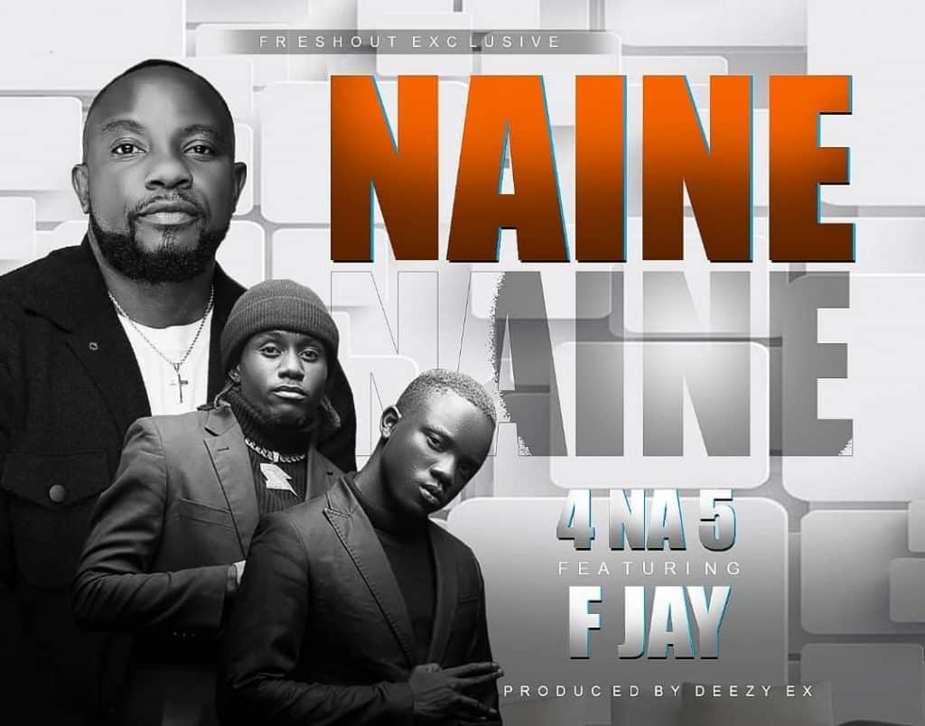 4 Na 5 Ft. F Jay - Naine - Zambianplay