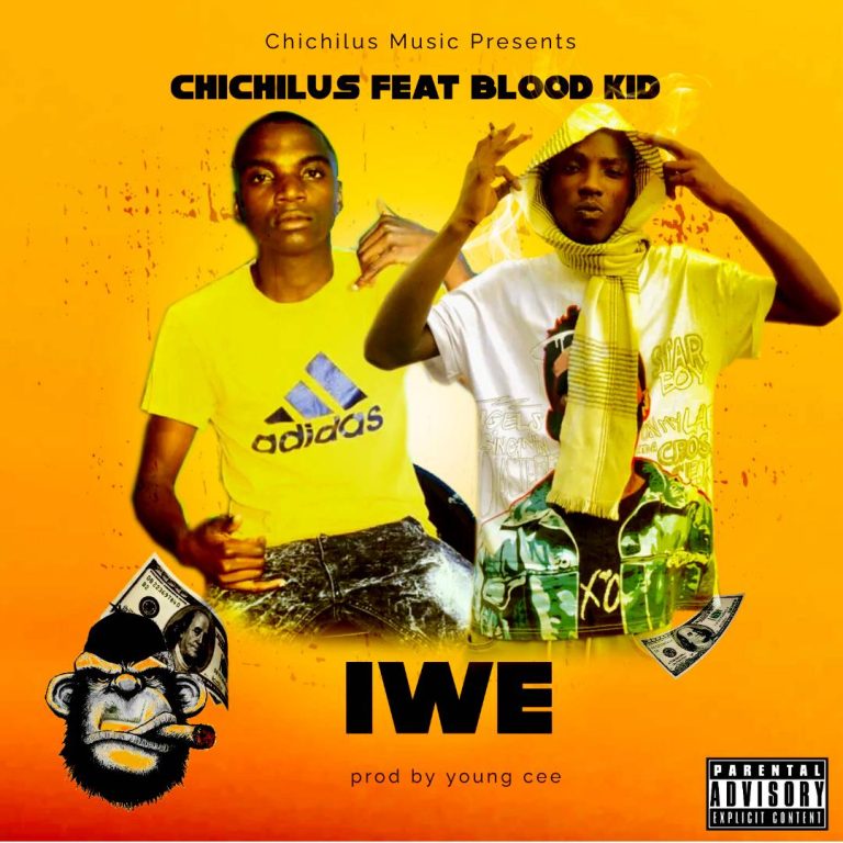 Chichilus Ft. Blood Kid - Iwe - Zambianplay