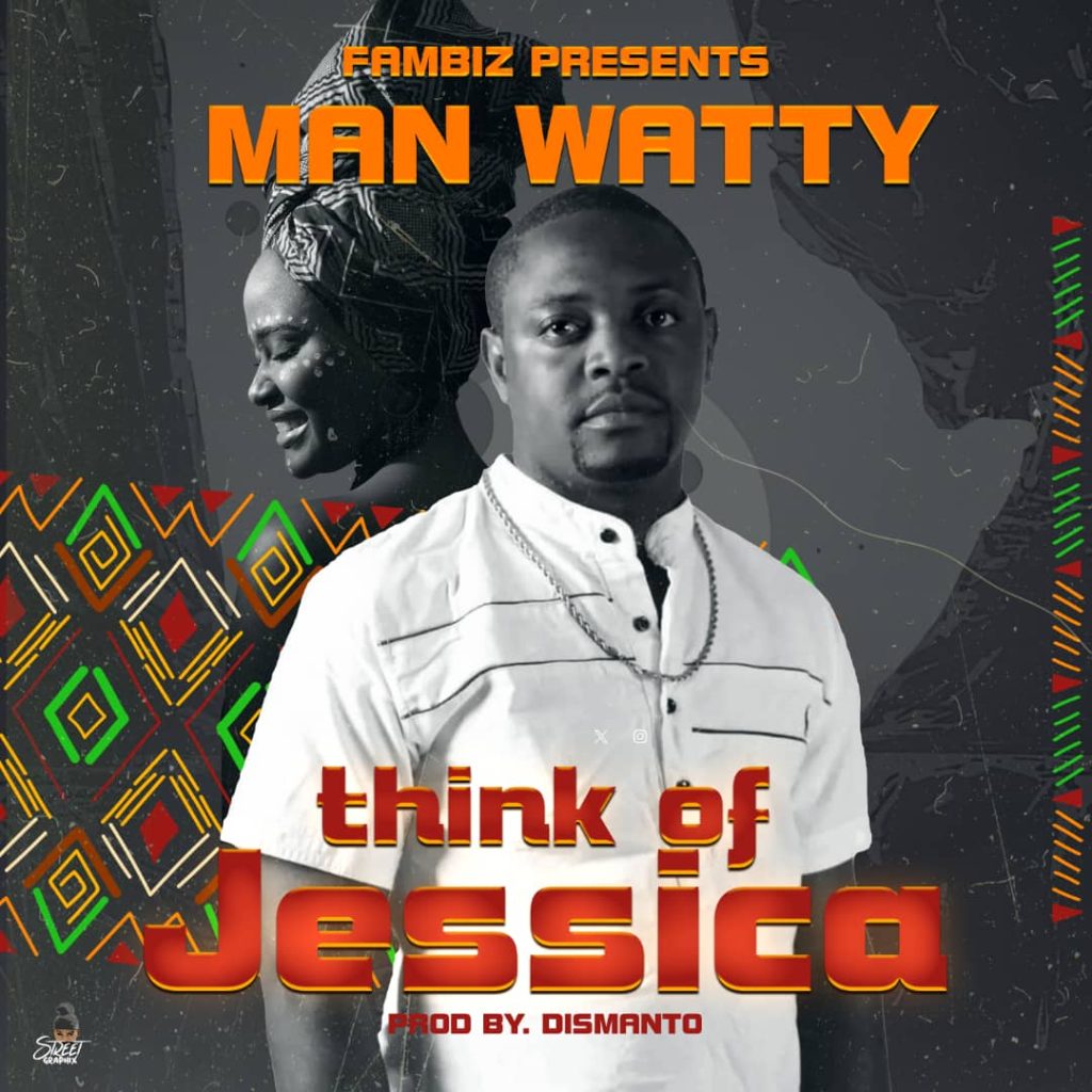 Man Watty - Jessica - Zambianplay