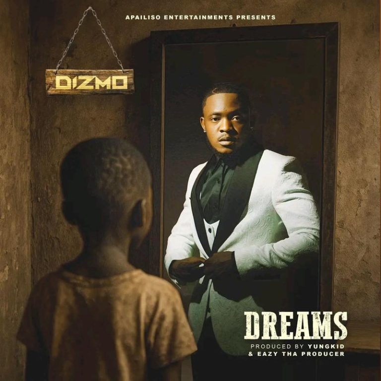 Dizmo - Dreams - Zambianplay