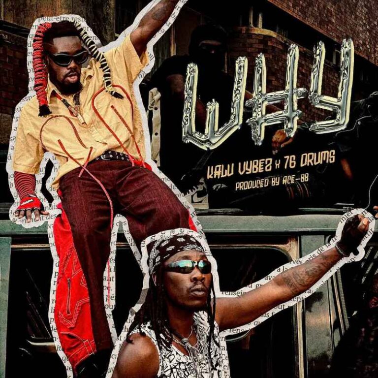 Kalu Vybez Ft. 76 Drums - Why
